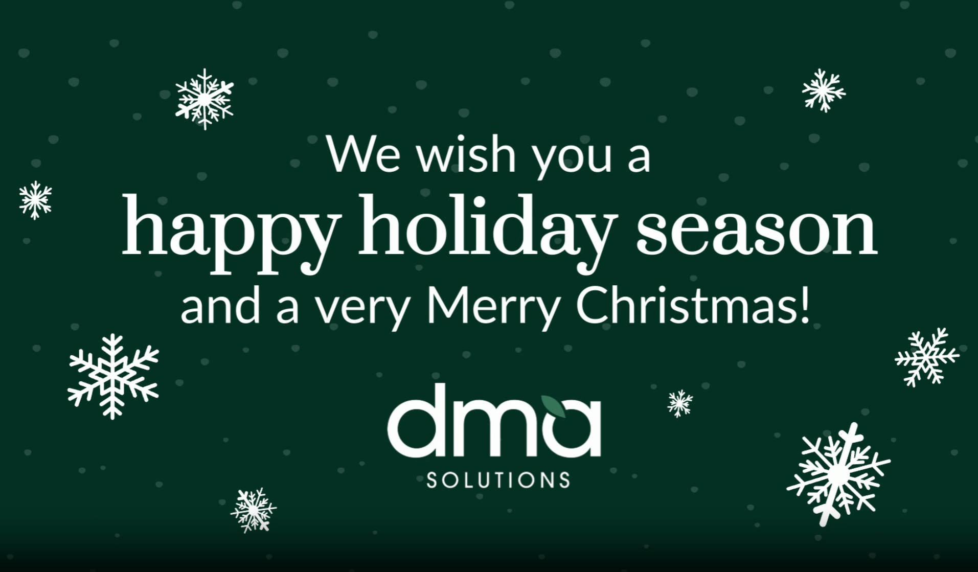 Happy Holidays from DMA Solutions!